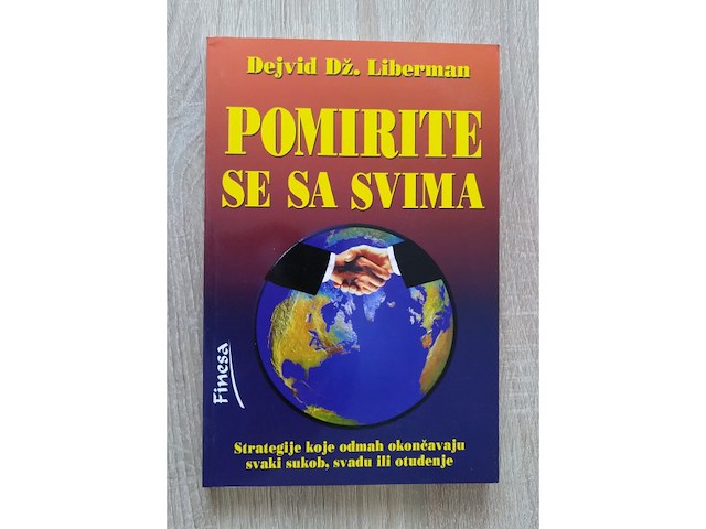 Pomirite se sa svima, D.Liberman