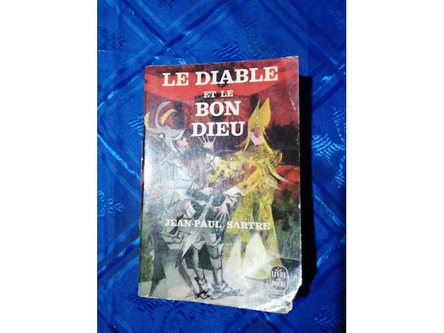 JEAN-PAUL SARTRE: LE DIABLE ET LE BON DIEU