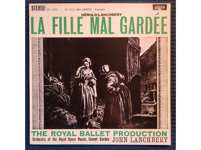 Herold - Lanchbery – La Fille Mal Gardée DECCA SXL 2313