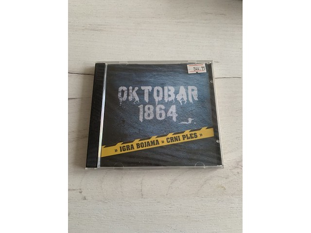 Oktobar 1864 / Igra Bojama // Crni Ples
