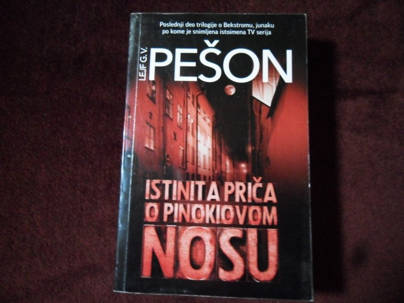 ISTINITA PRIČA O PINOKIOVOM NOSU - Lejf G.V. Pešon