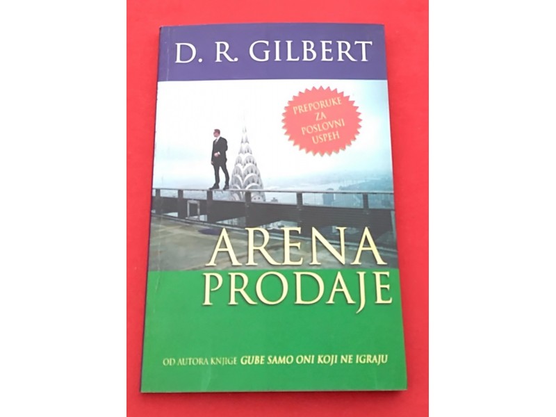 Arena prodaje D.R. Gilbert