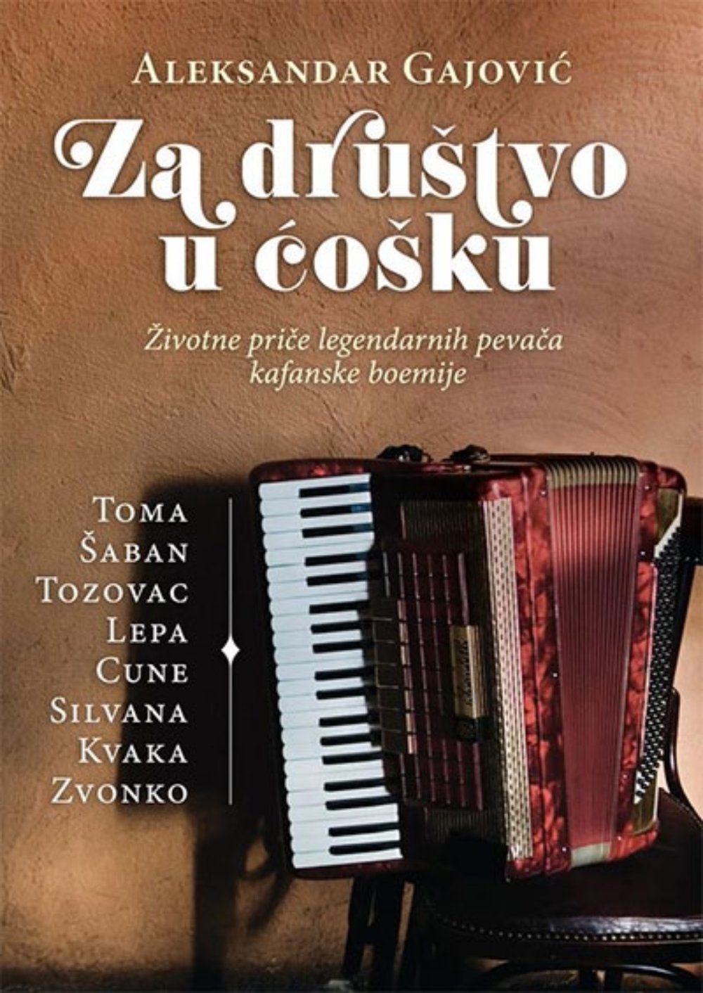 Za društvo u ćošku - legendarni pevači kafanske boemije