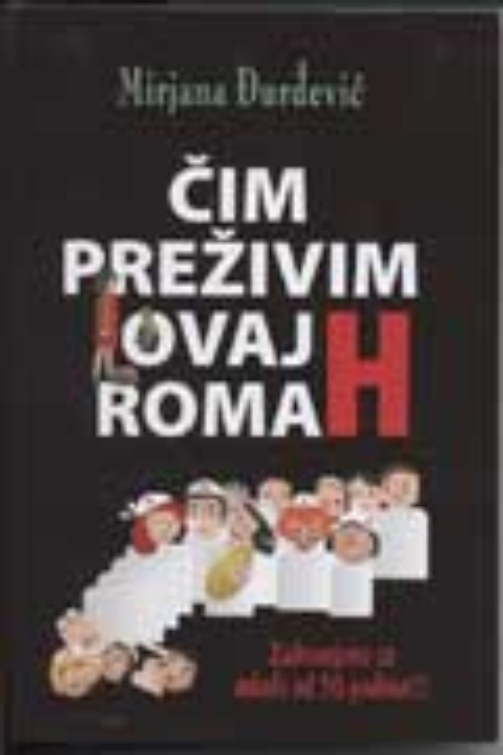 Čim preživim ovaj roman