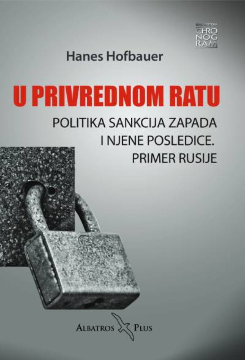 U privrednom ratu - politika sankcija Zapada i njene posledice