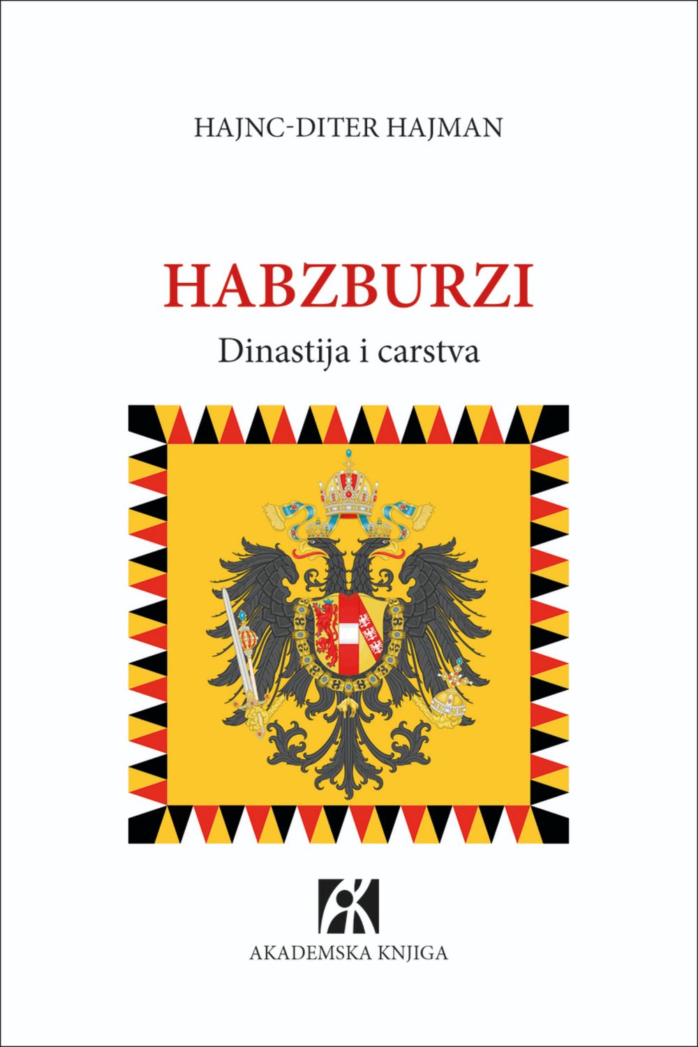 Habzburzi: Dinastija i carstva