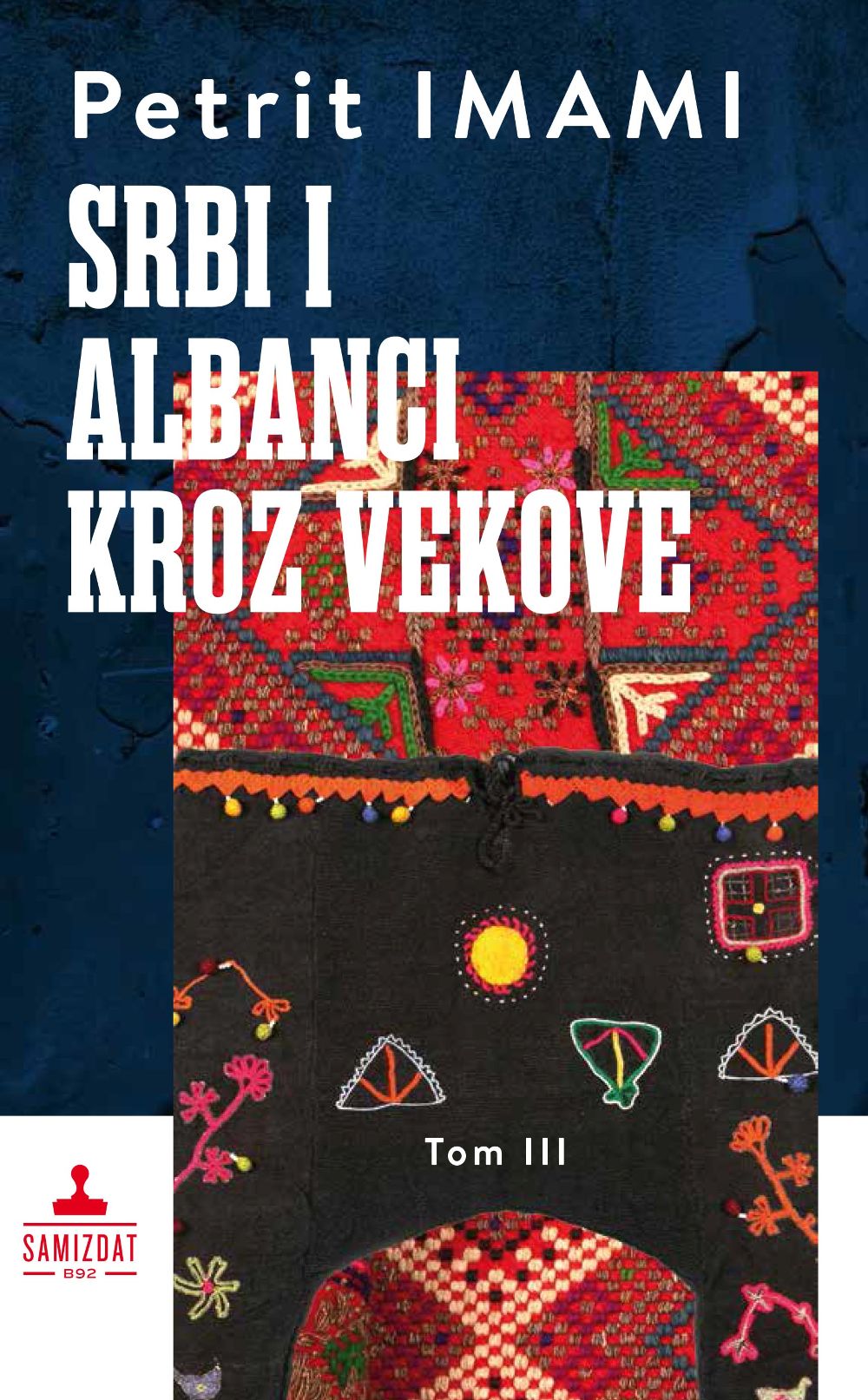 Srbi i Albanci kroz vekove (III tom)