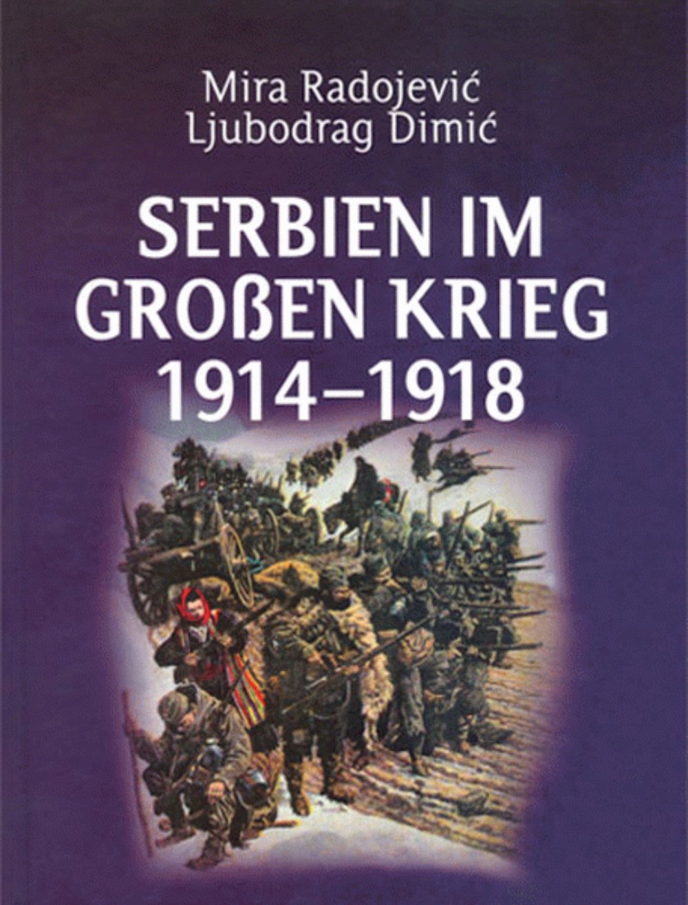 Serbien im Groben Krieg 1914-1918