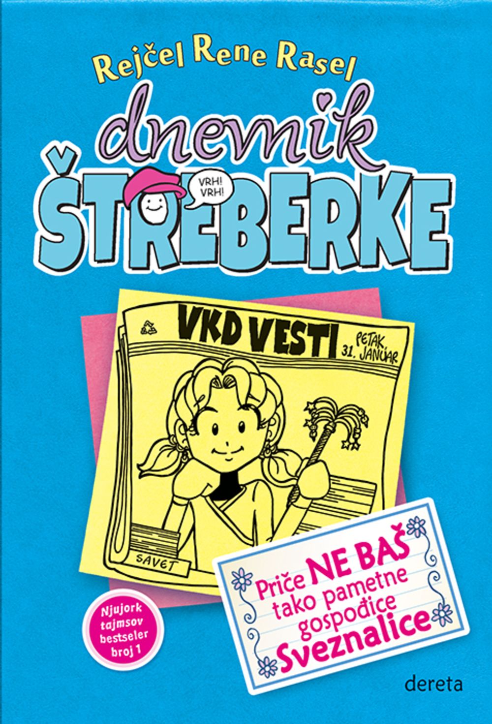 Dnevnik štreberke 5 ‒ Priče ne baš tako pametne gospođice Sveznalice