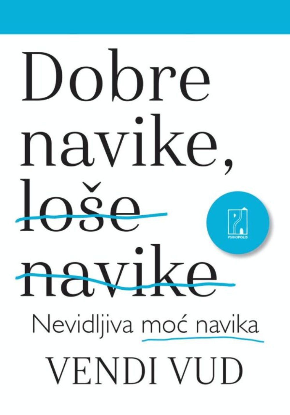 Dobre navike, loše navike