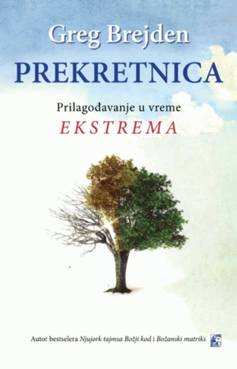 Prekretnica - prilagođavanje u vreme ekstrema