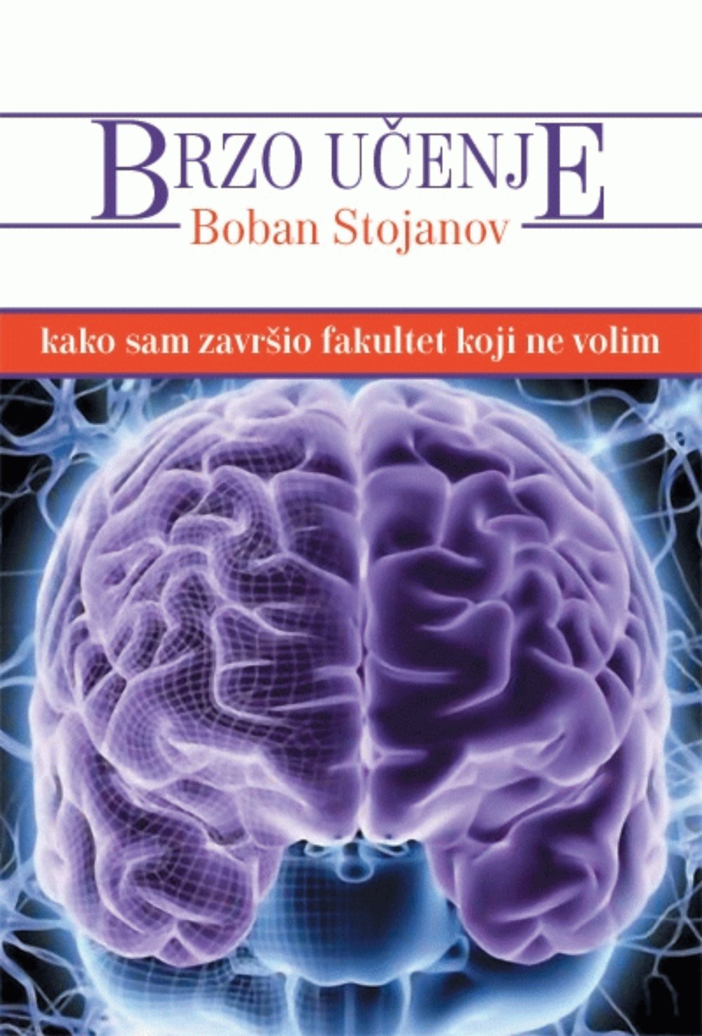Brzo učenje - kako sam završio fakultet koji ne volim