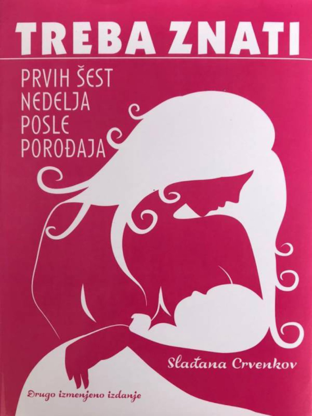 Treba znati: Prvih 6 nedelja posle porođaja