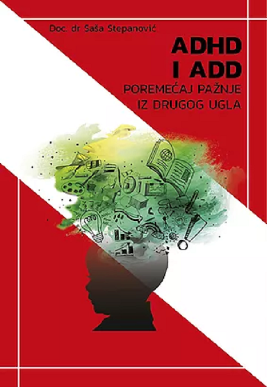 ADHD I ADD: Poremećaj pažnje iz drugog ugla