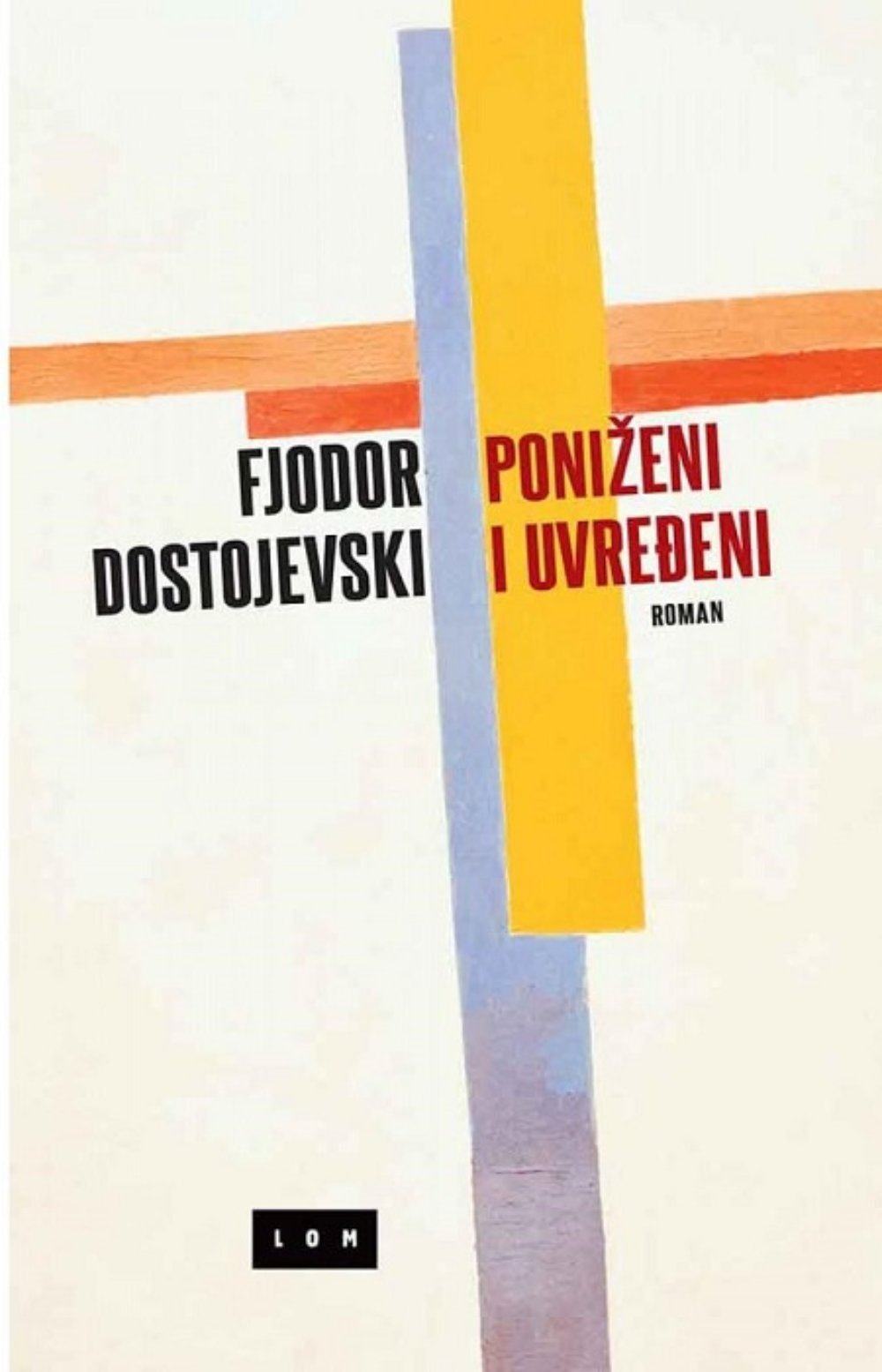 Poniženi i uvređeni + POKLON KNJIGA Dnevnik pisca/San smešnog čoveka