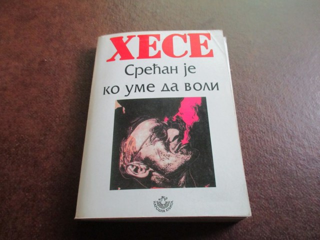 Srećan je ko ume da voli / Herman Hese