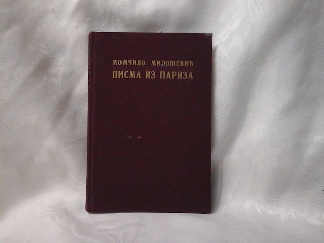 Pisma iz Pariza Momčilo Milošević
