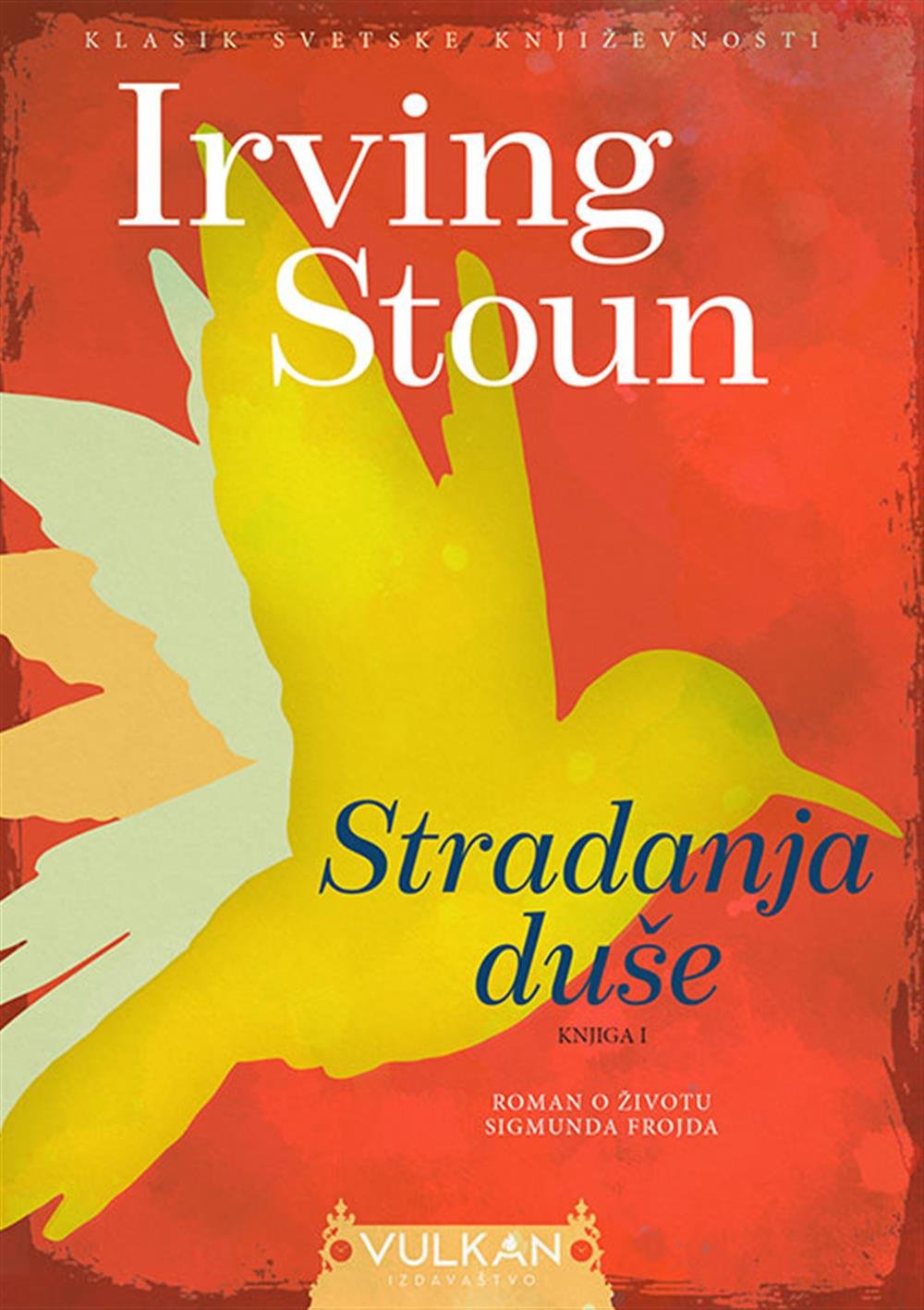 Stradanja duše I: roman o životu Sigmunda Frojda