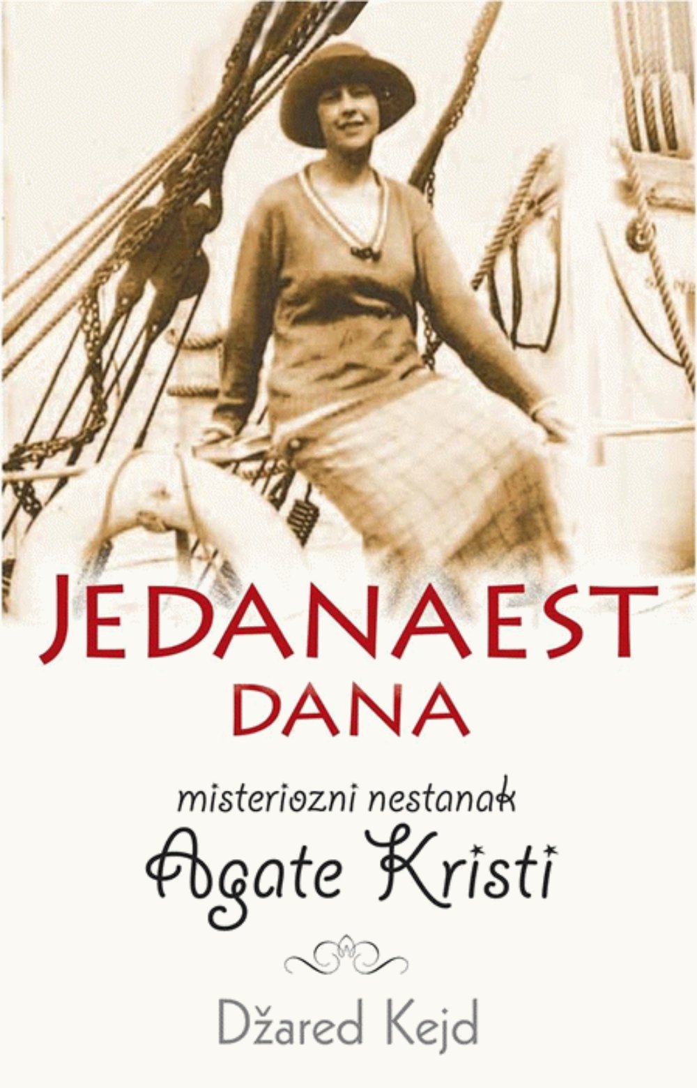 Jedanaest dana : misteriozni nestanak Agate Kristi