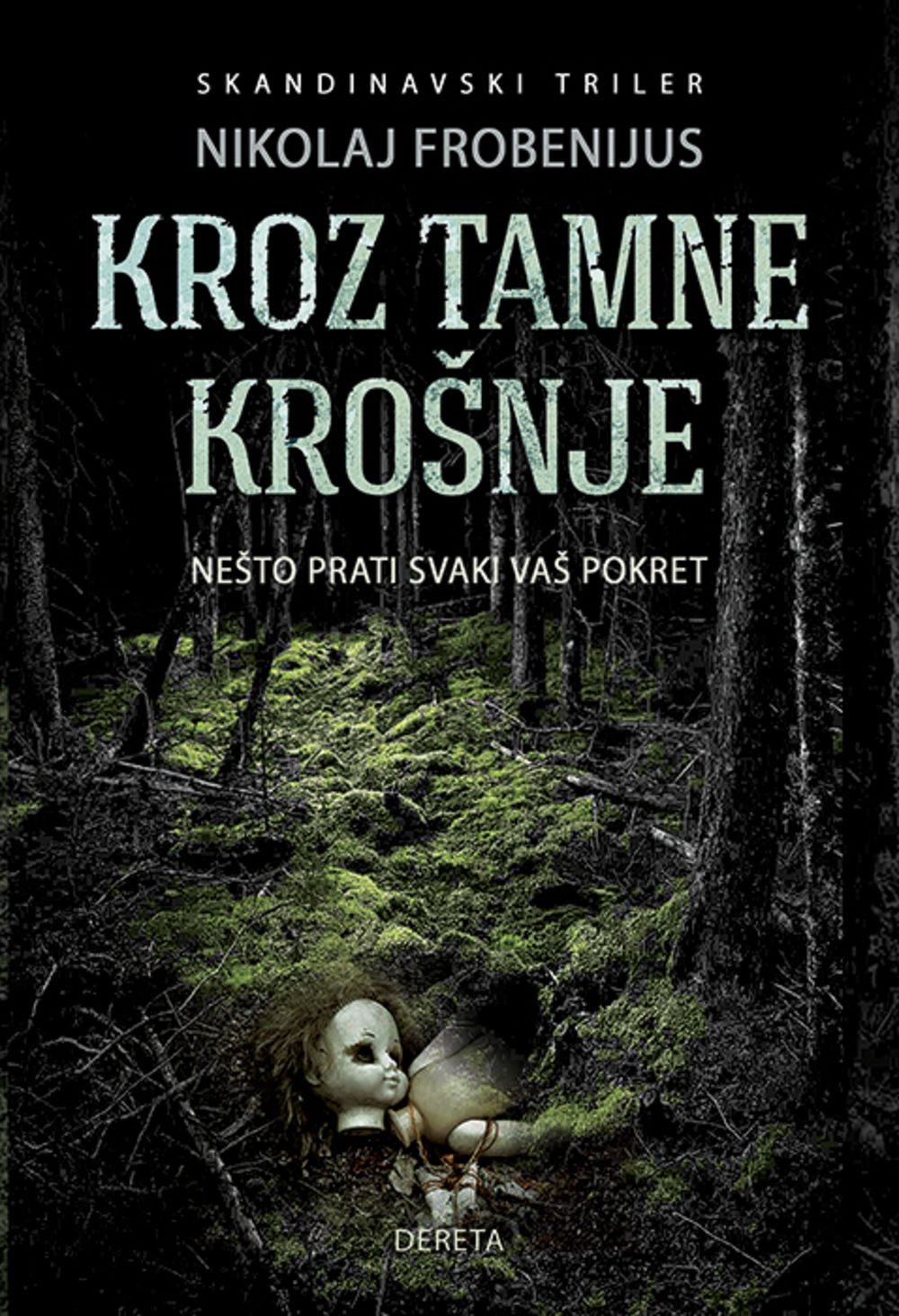 Kroz tamne krošnje