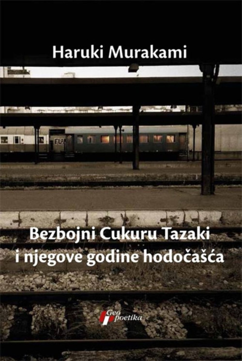 Bezbojni Cukuru Tazaki i njegove godine hodočašća