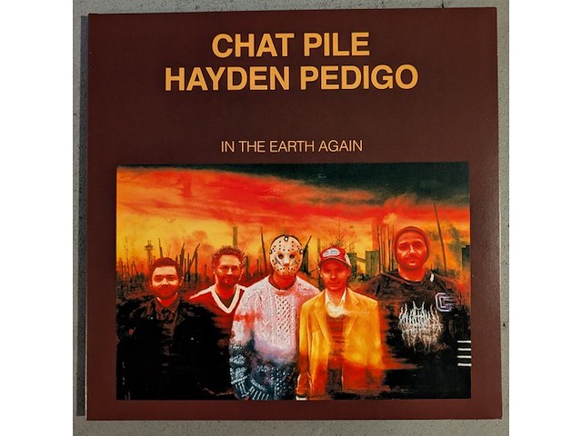 Chat Pile And Hayden Pedigo – In The Earth Again