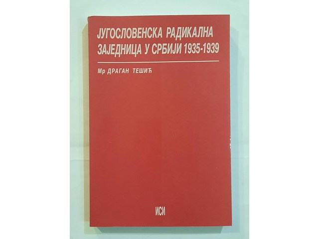 Jugoslovenska radikalna zajednica u Srbiji 1935-39