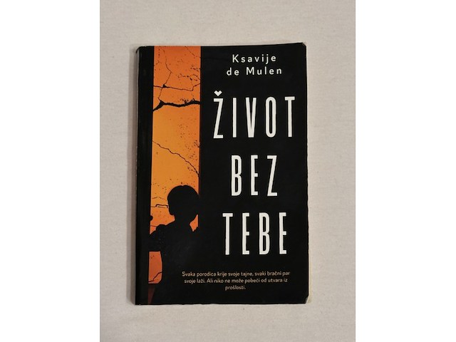 Život bez tebe - Ksavije de Mulen