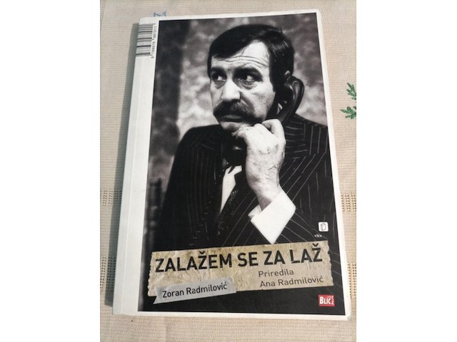 Zalažem se za laž - Zoran Radmilović