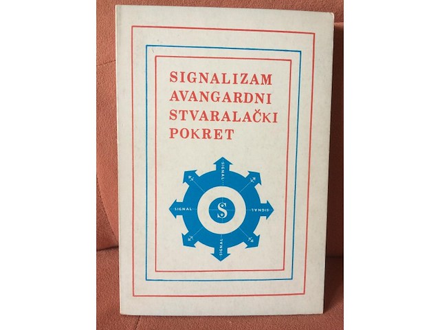SIGNALIZAM AVANGARDNI STVARALAČKI POKRET