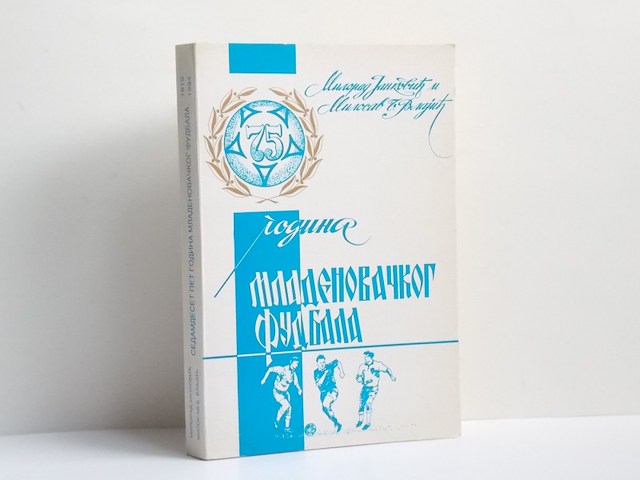 Sedamdeset pet godina mladenovačkog fudbala - Janković