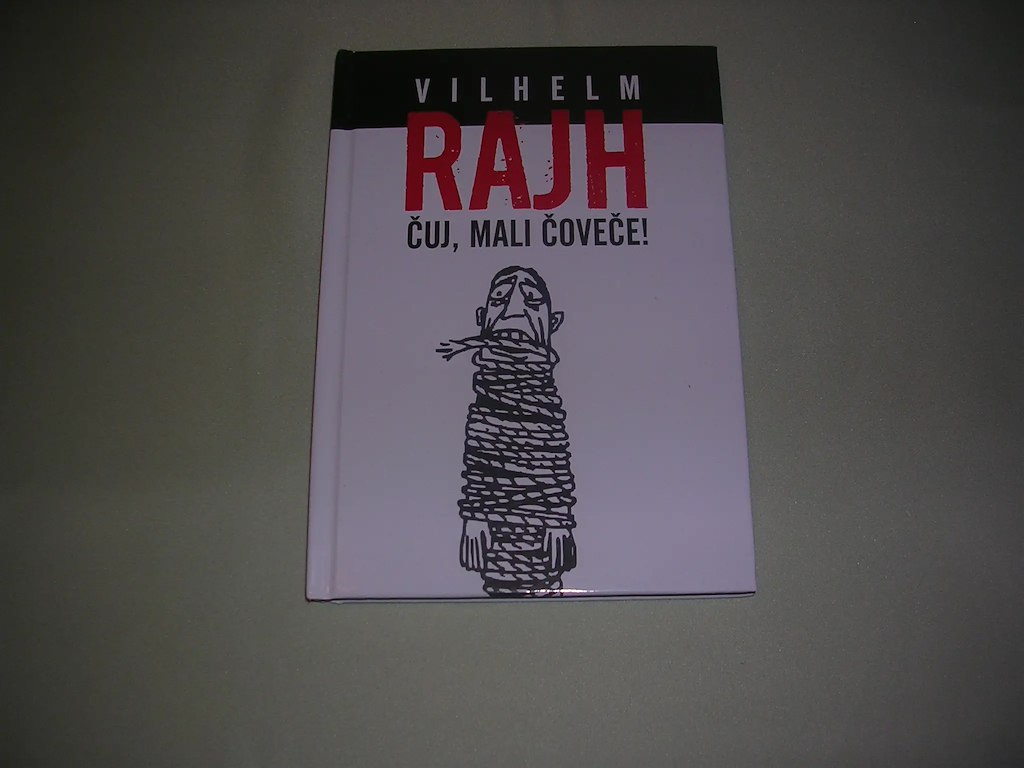 Cuj , mali covece ! – Vilhelm Rajh