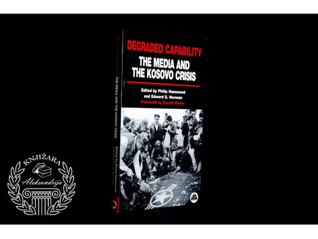 THE MEDIA AND THE KOSOVO CRISIS - Philip Hammond / Edward S. Herman
