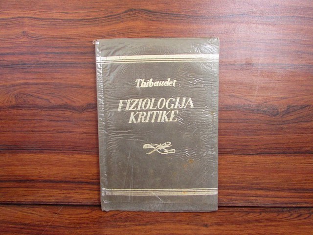 Fiziologija kritike - Albert Thibaudet (1944.) - NDH!