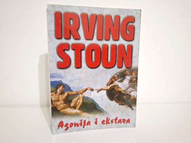 Agonija i ekstaza  - Irving Stoun