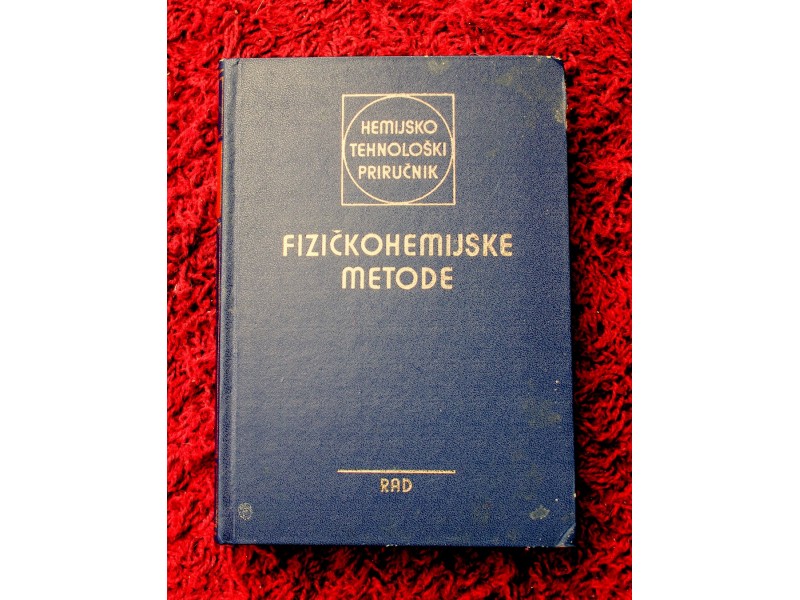 Hemijskotehnološki priručnik - fizičkohemijske metode.