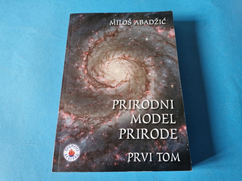 PRIRODNI MODEL PRIRODE I - MILOŠ ABADŽIĆ