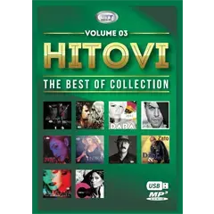 Hitovi volume 03 - The best of collection (MP3 na USB flash drajvu)
