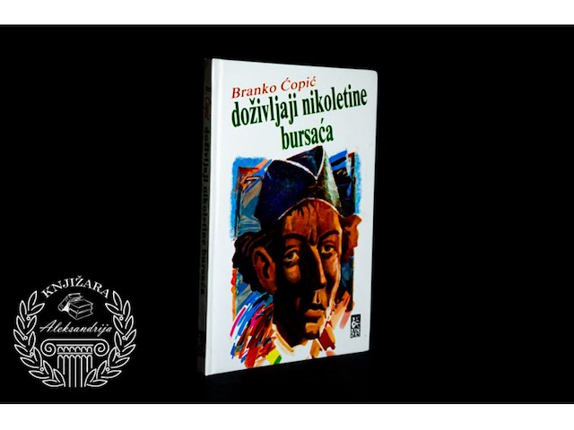 DOŽIVLJAJI NIKOLETINE BURSAĆA - Branko Ćopić