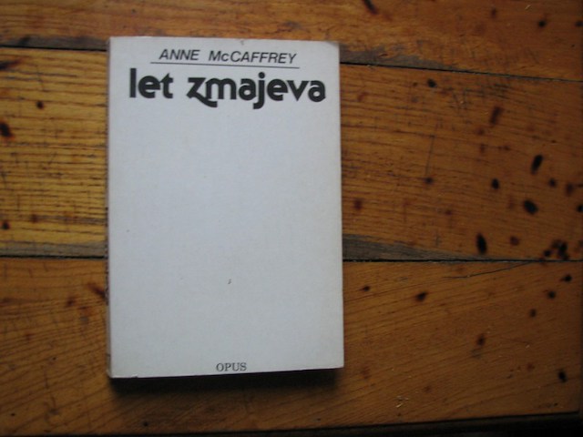ANNE MCCAFFREY - LET ZMAJEVA