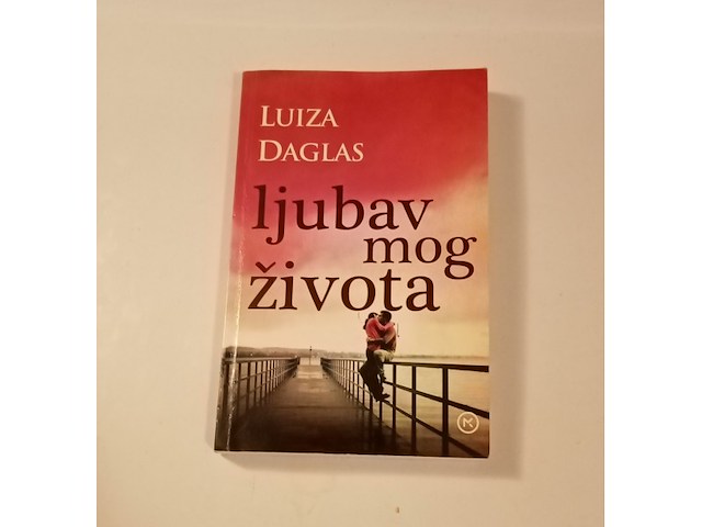 Ljubav mog života Luiza Daglas