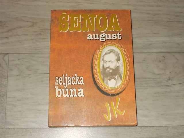 August Šenoa - SELJAČKA BUNA