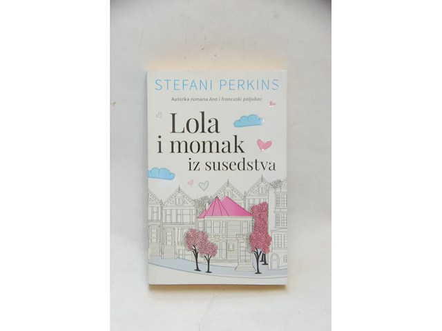 Lola i momak iz susedstva - Stefani Perkins