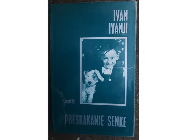 Preskakanje senki Ivan Ivanji