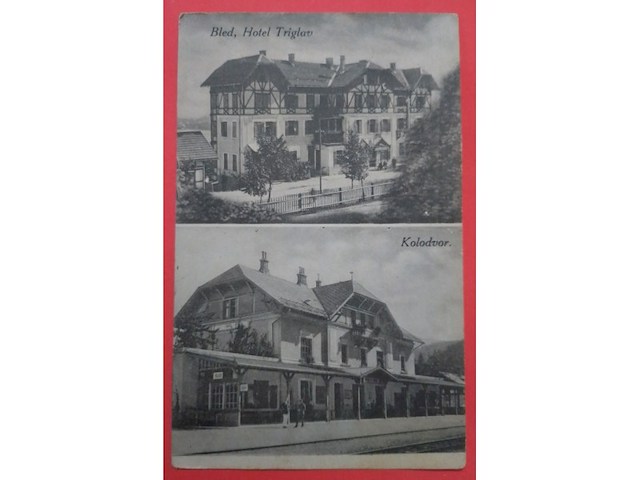 BLED,HOTEL TRIGLAV,KOLODVOR -STARA RAZGLEDNICA