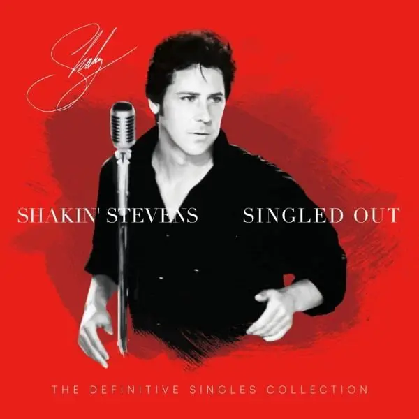 Shakin' Stevens – Singled Out - The Definitive Singles Collection