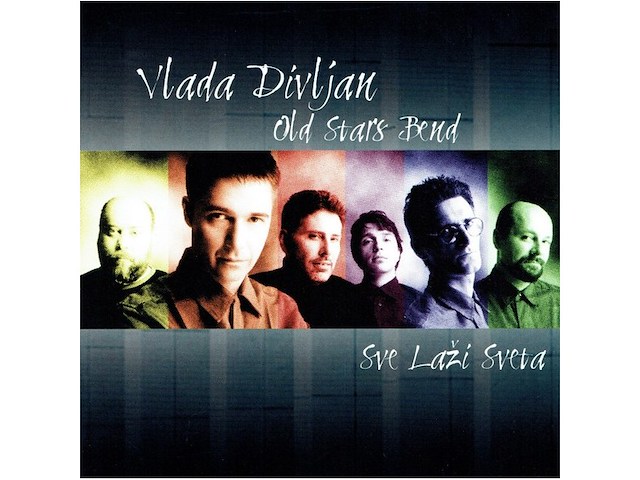 Vlada Divljan Old Stars Band ‎–Sve Laži Sveta CD u Foli