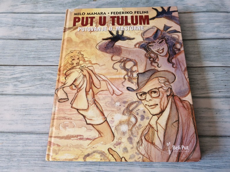 PUT U TULUM - MILO MANARA FEDERIKO FELINI
