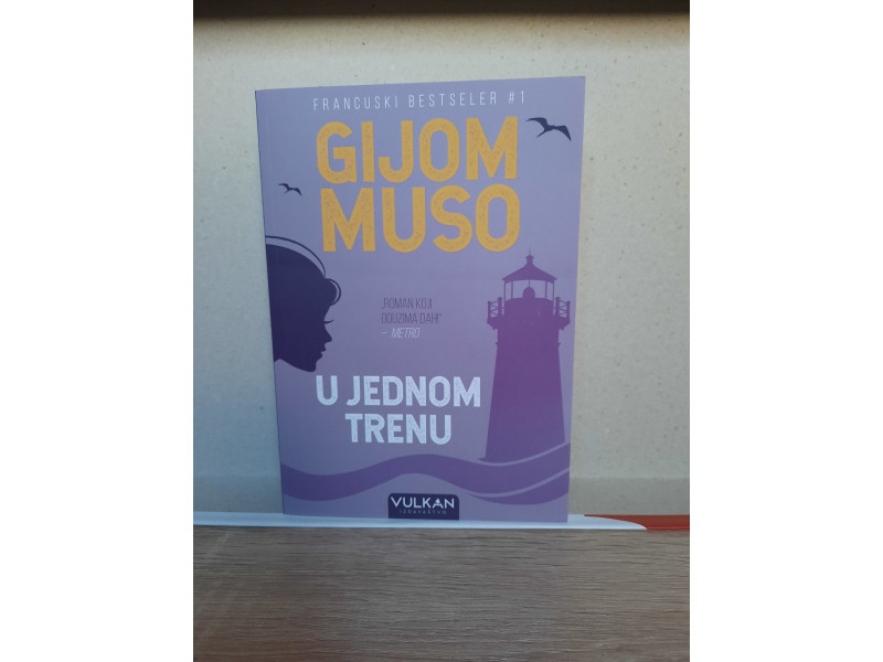 U JEDNOM TRENU - GIJOM MUSO