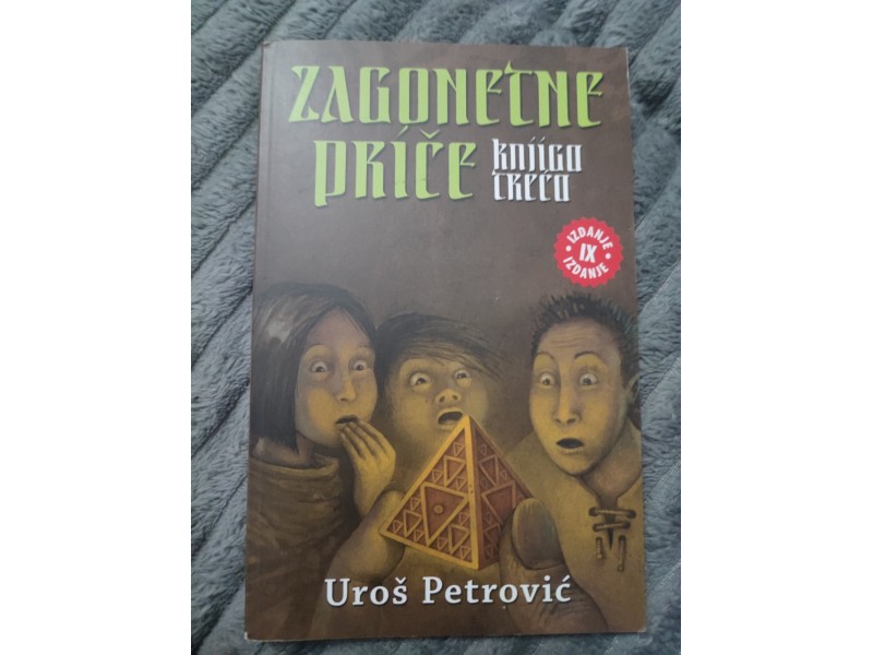 Zagonetne priče Uroš Petrović treća knjiga